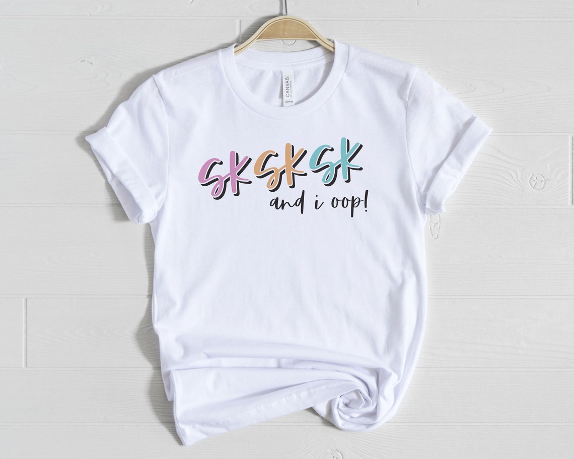 Sksksk and I Oop Svg VSCO Girl Svg Sksksk Svg and I Oop | Etsy