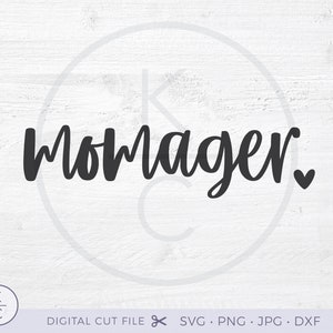 Momager Svg, Mom Life Svg, Mother's Day Svg, Mom Shirt, Funny Mom Svg ...
