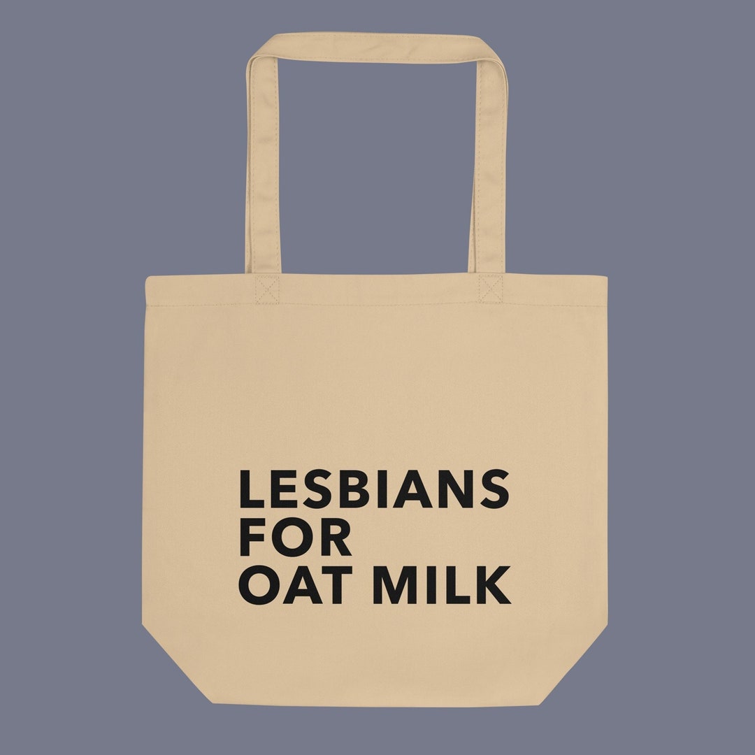 Lesbians For Oat Milk Tote Bag Lgbtqia Pride Queer Fashion Etsy