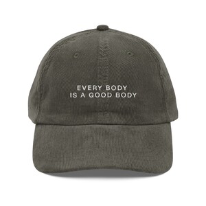 Every Body is a Good Body Corduroy Hat | Body Positive Baseball Cap ...