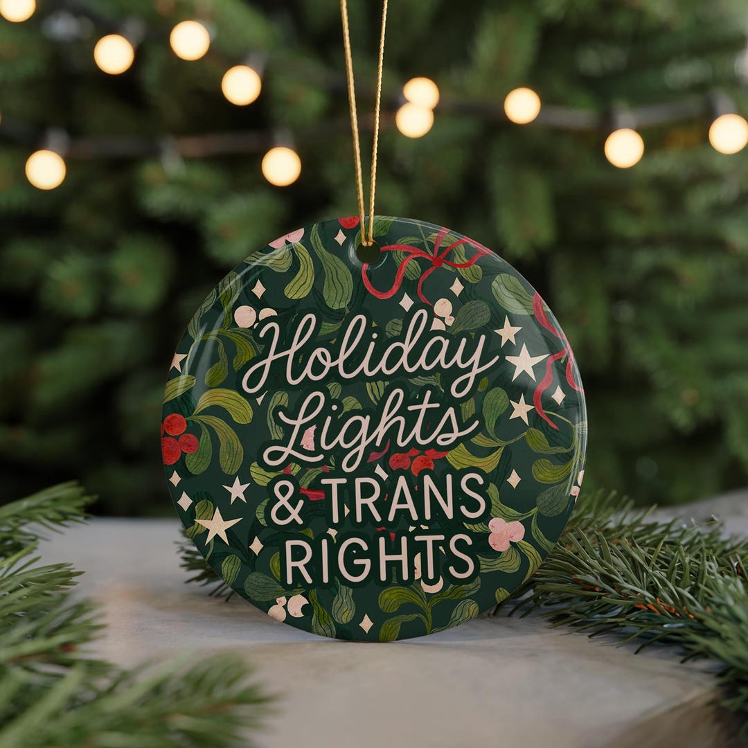 Holiday Lights and Trans Rights Ceramic Ornament | Christmas Decor - Etsy
