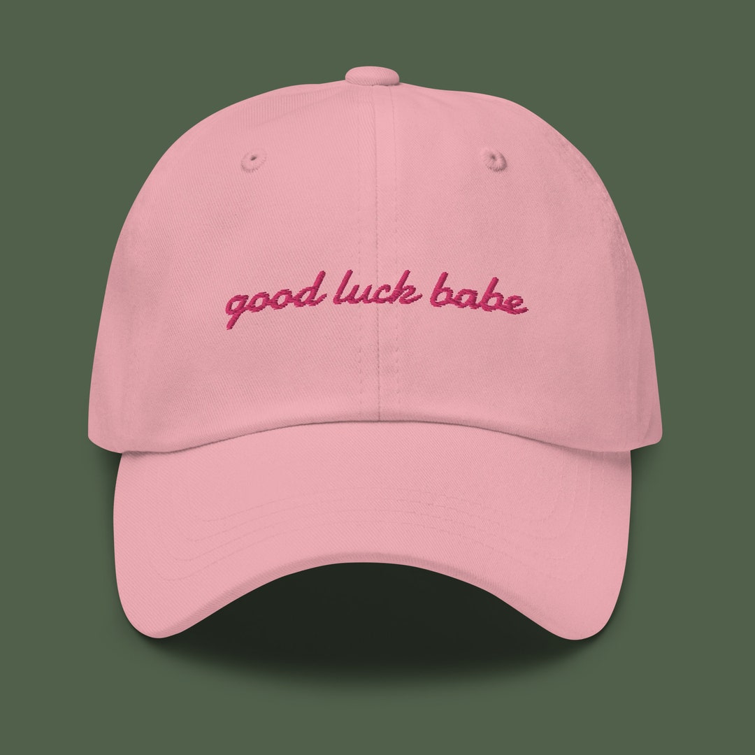 Good Luck Babe Embroidered Cap | Dad Hat | Entertainment - Etsy