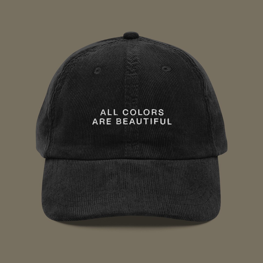 All Colors Are Beautiful Corduroy Hat | Anti-racism Hat | Diversity ...