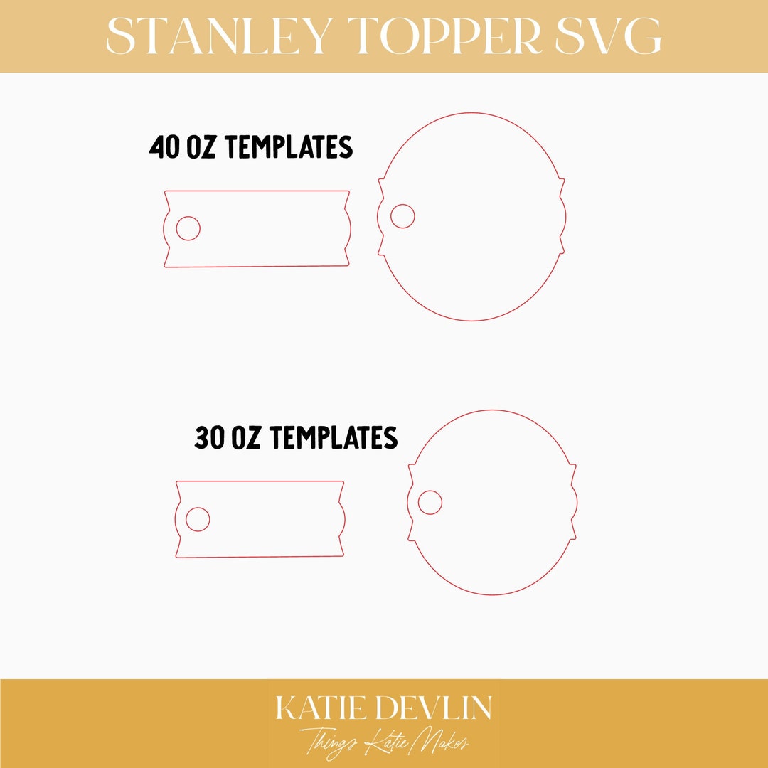 40oz & 30oz Stanley Quencher Topper SVG Template, Rectangle, Oval ...