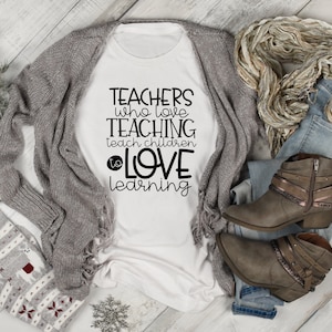 Cute Teacher Valentine Shirt, Teachers Who Love Teaching Shirt ...