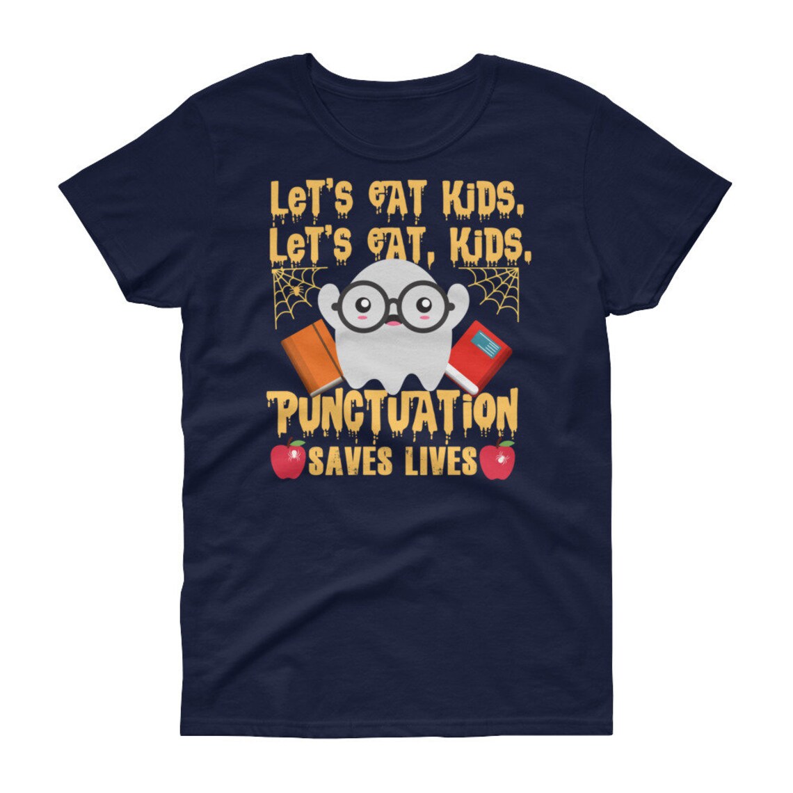 Let's Eat Kids Punctuation Save Lives T Shirt - Funny Halloween Teacher ...