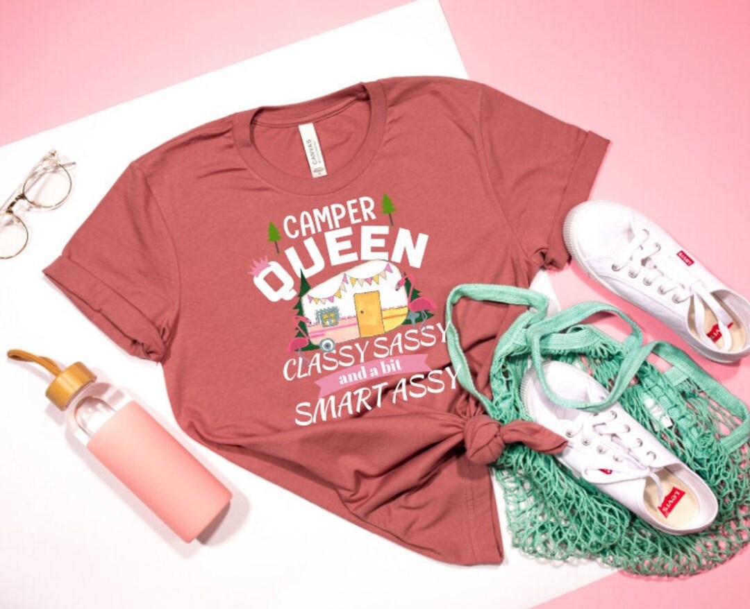 Camper Queen Classy Sassy and A Bit Smart Assy - Women's Heather ...