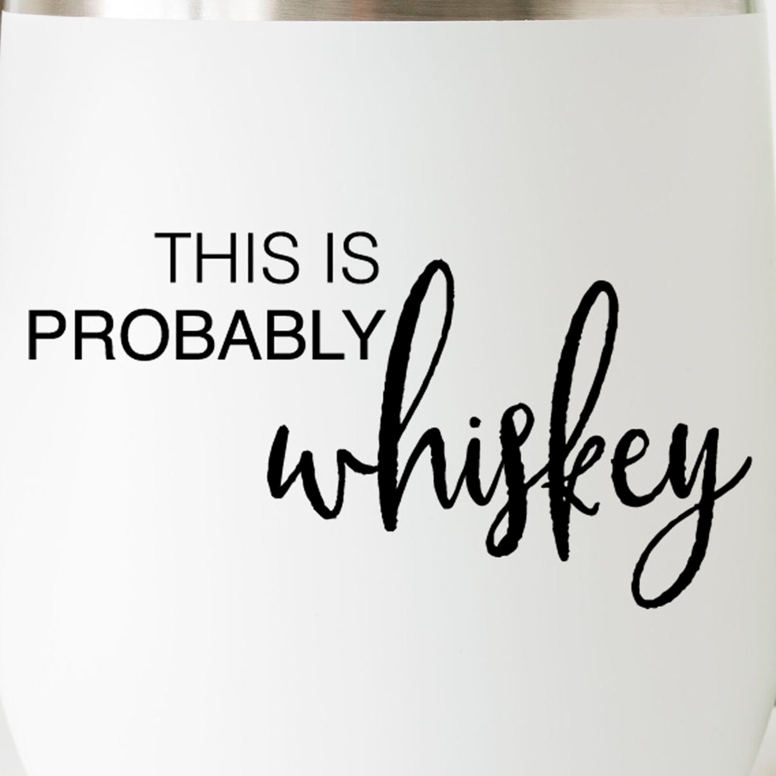 Probably Whiskey Mug Whiskey Svg Coffee Mug Svg Alcohol | Etsy