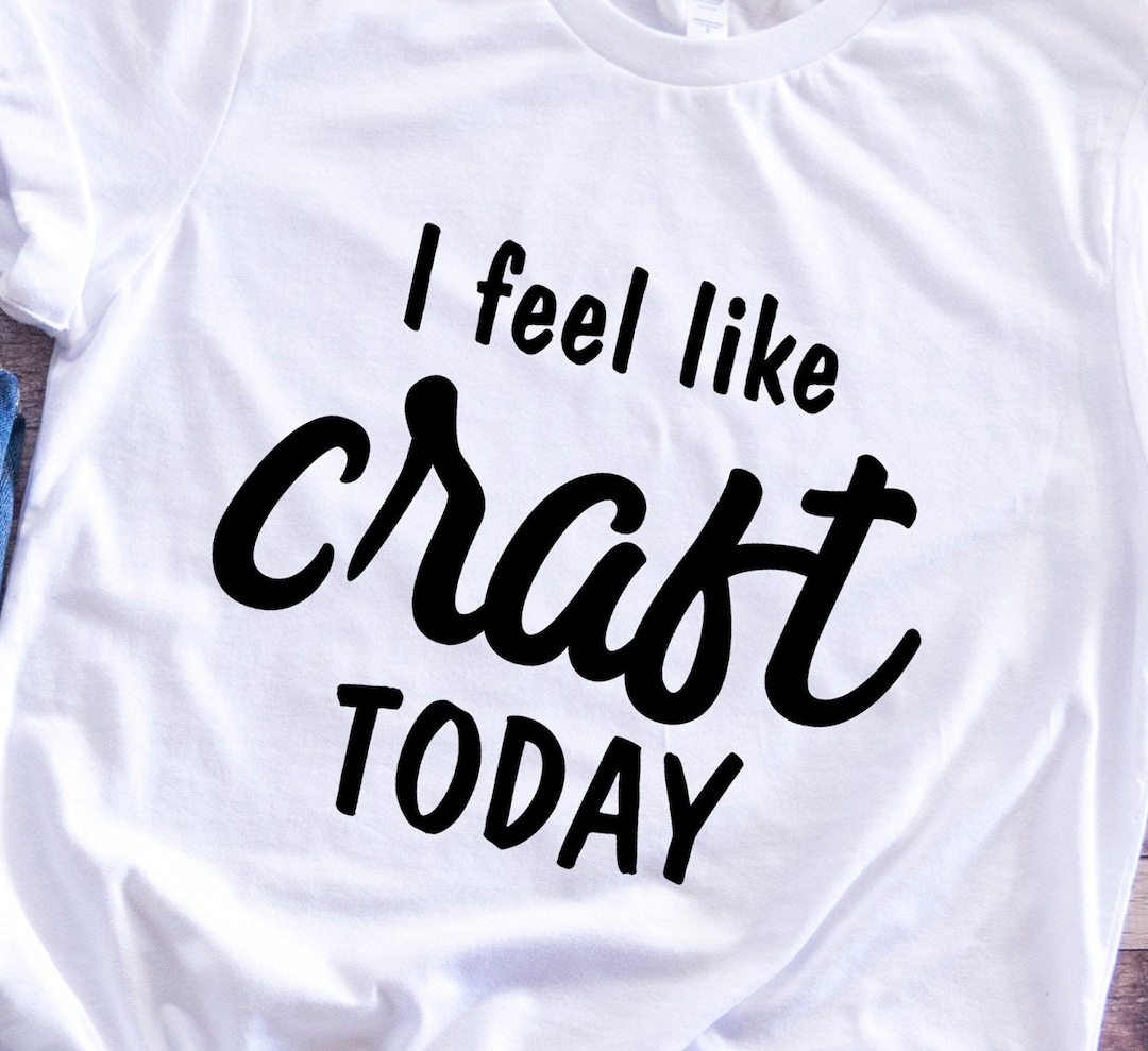 Craft Saying, Craft Sayings Svg, Crafting Svg, Craft Shirt, Crafting ...