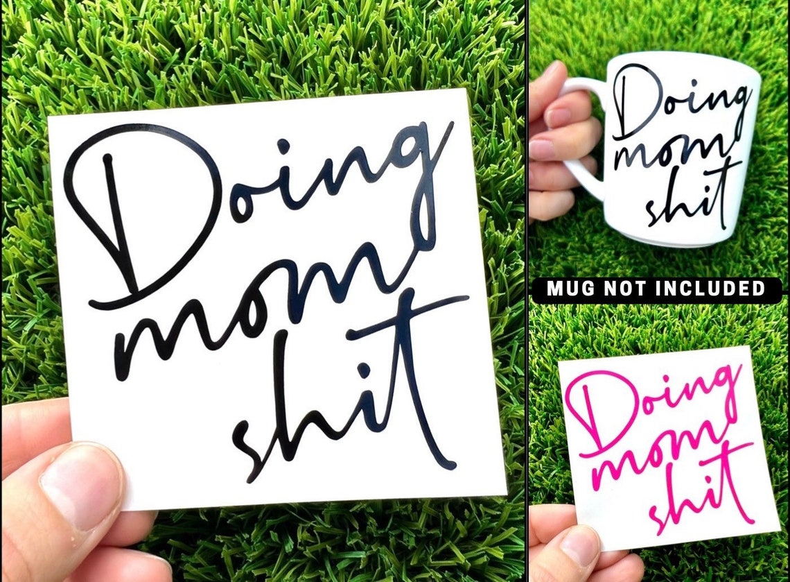 Doing Mom Shit Decal Doing Mom Shit Car Decal Mom Birthday - Etsy