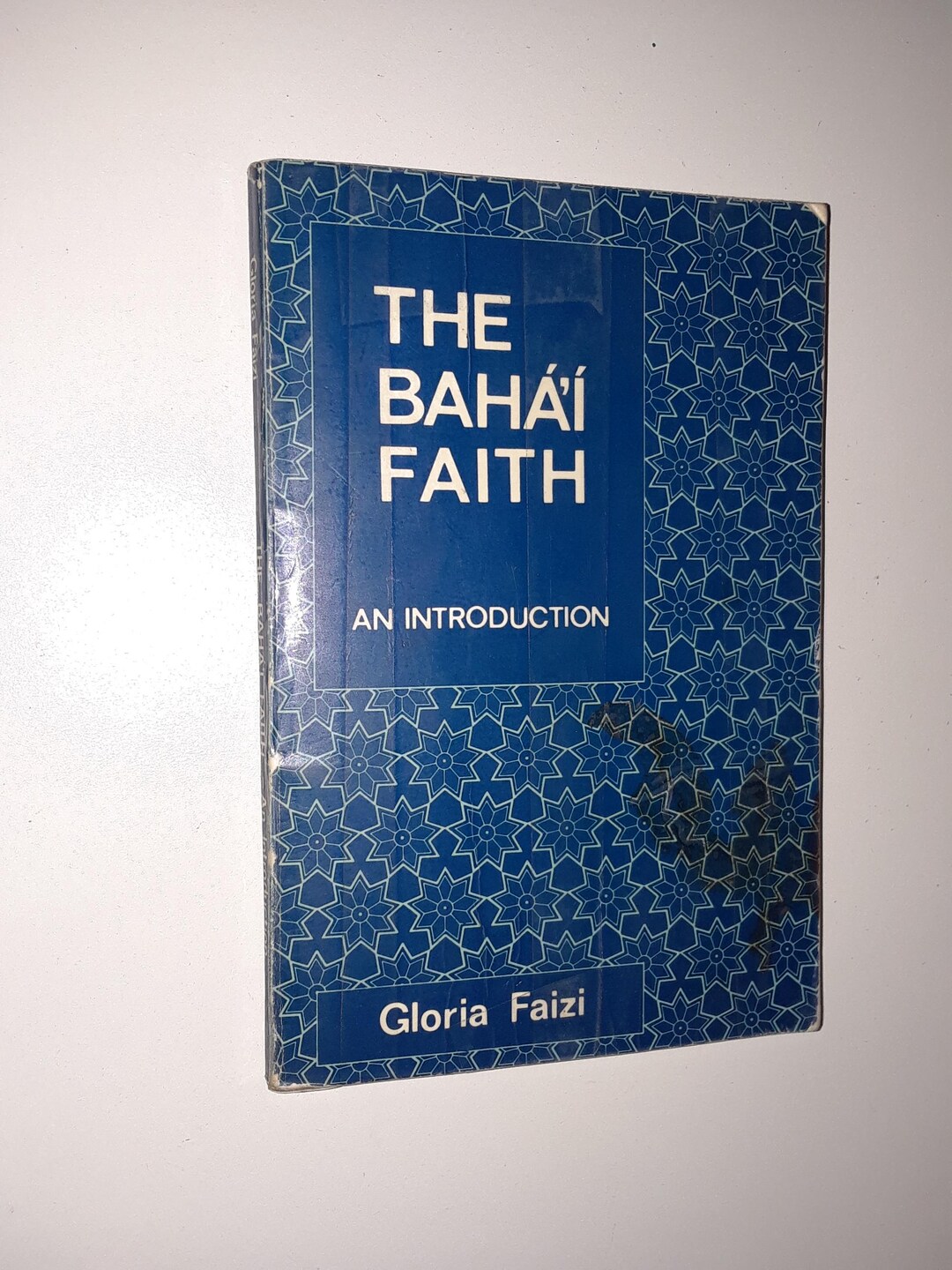 The Baha'i Faith, an Introduction 1972 by Gloria Faizi Published by ...