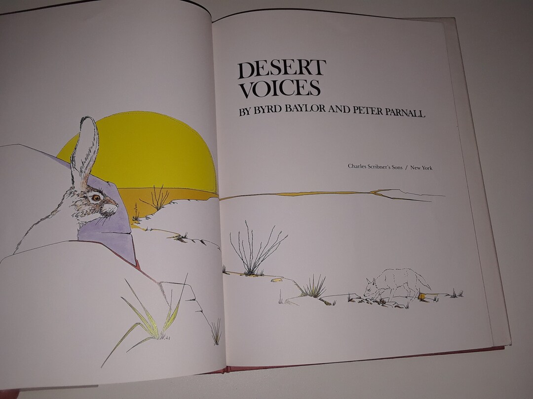 Desert Voices 1981 by Byrd Baylor, 1st Print, 1st Edition VG Hardcover ...