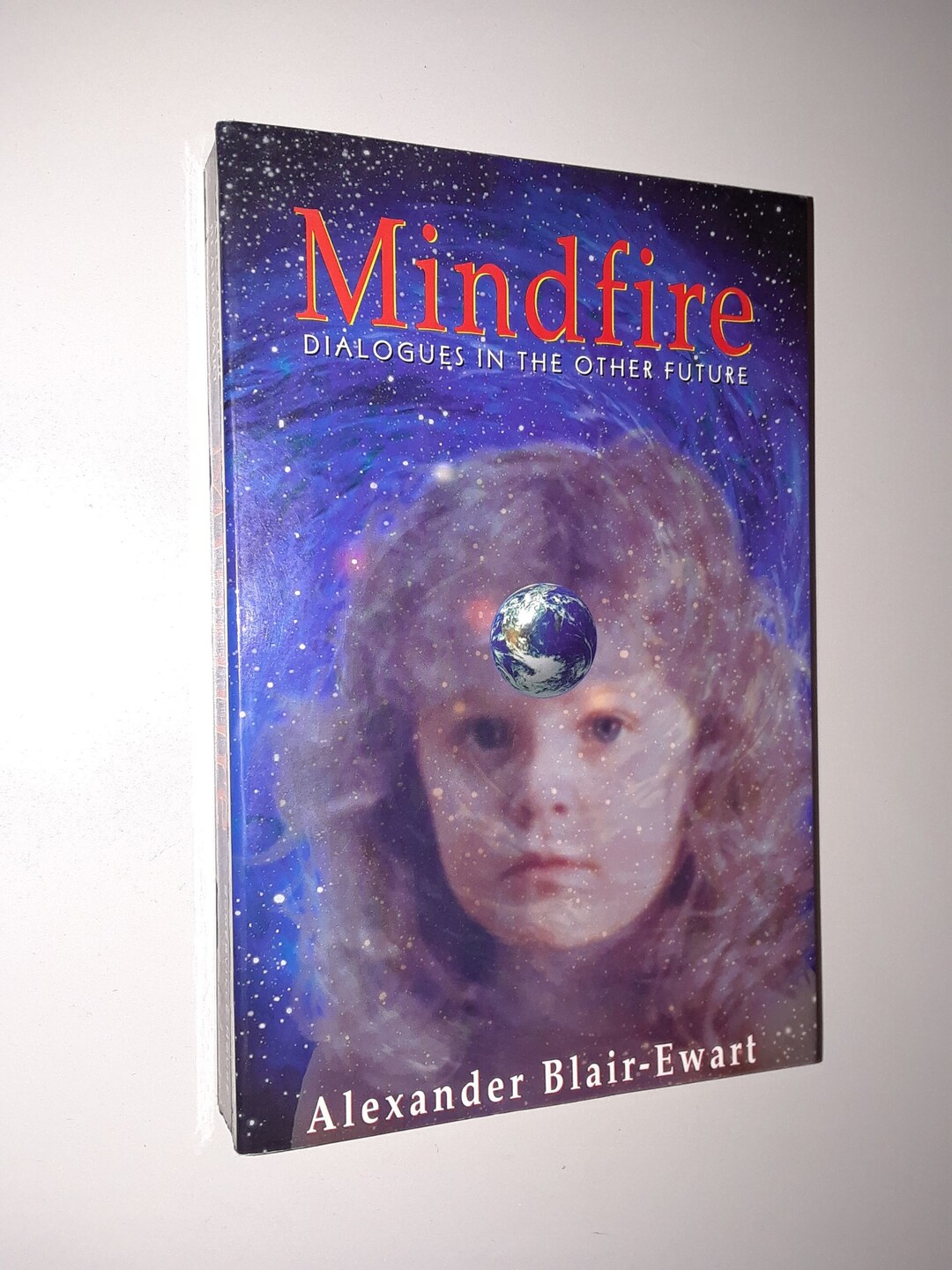 Mindfire Dialogues in the Other Future by Alexander Blair-ewart ...