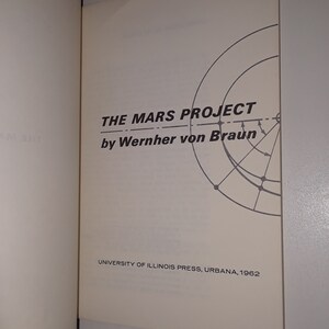 The Mars Project by Wernher Von Braun 1962 2nd Edition of the 1952 / ...