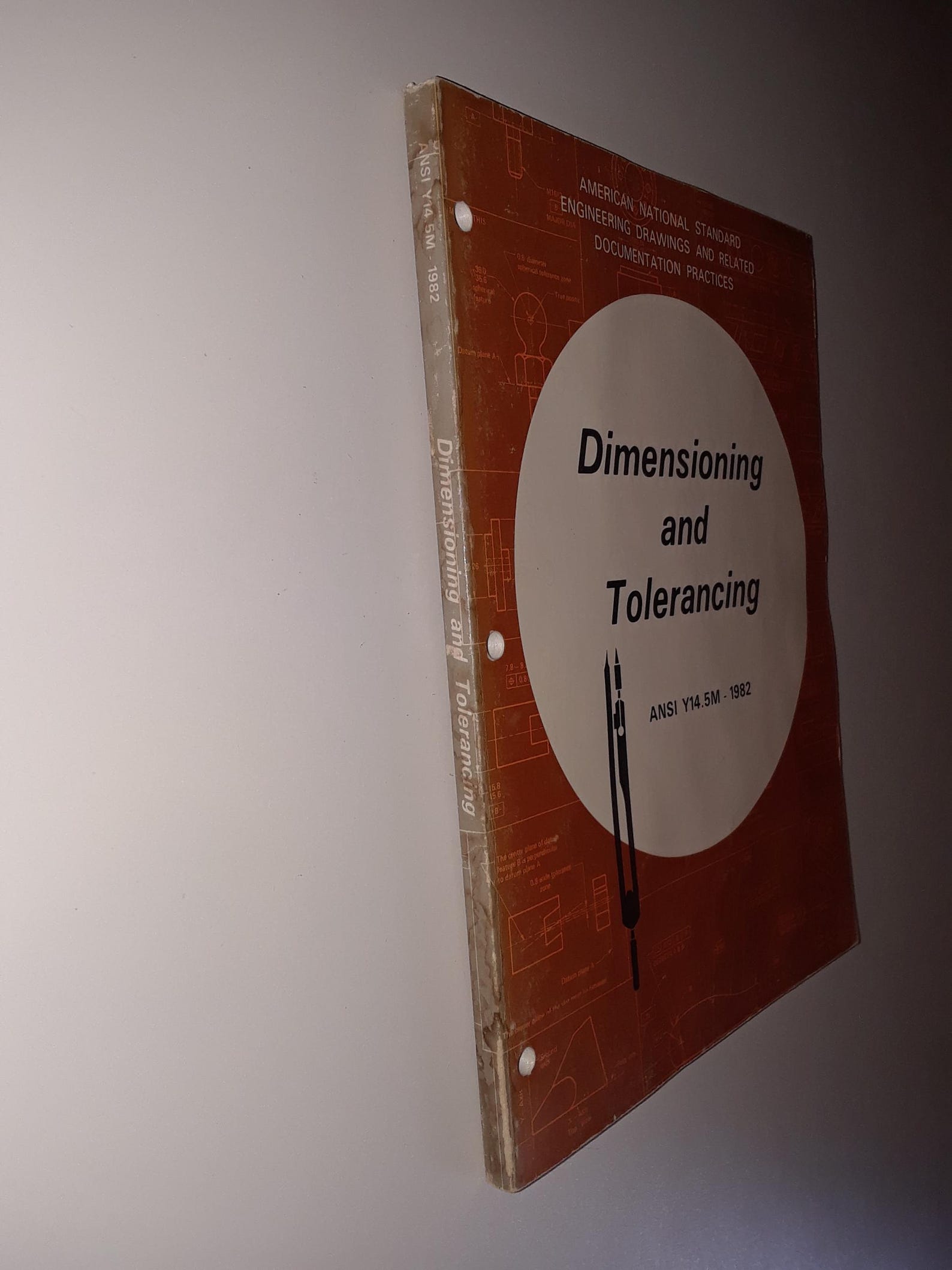 Dimensioning and Tolerancing ANSI Y14-5M, Engineering Drawing & Related Documentation 1982 / ...