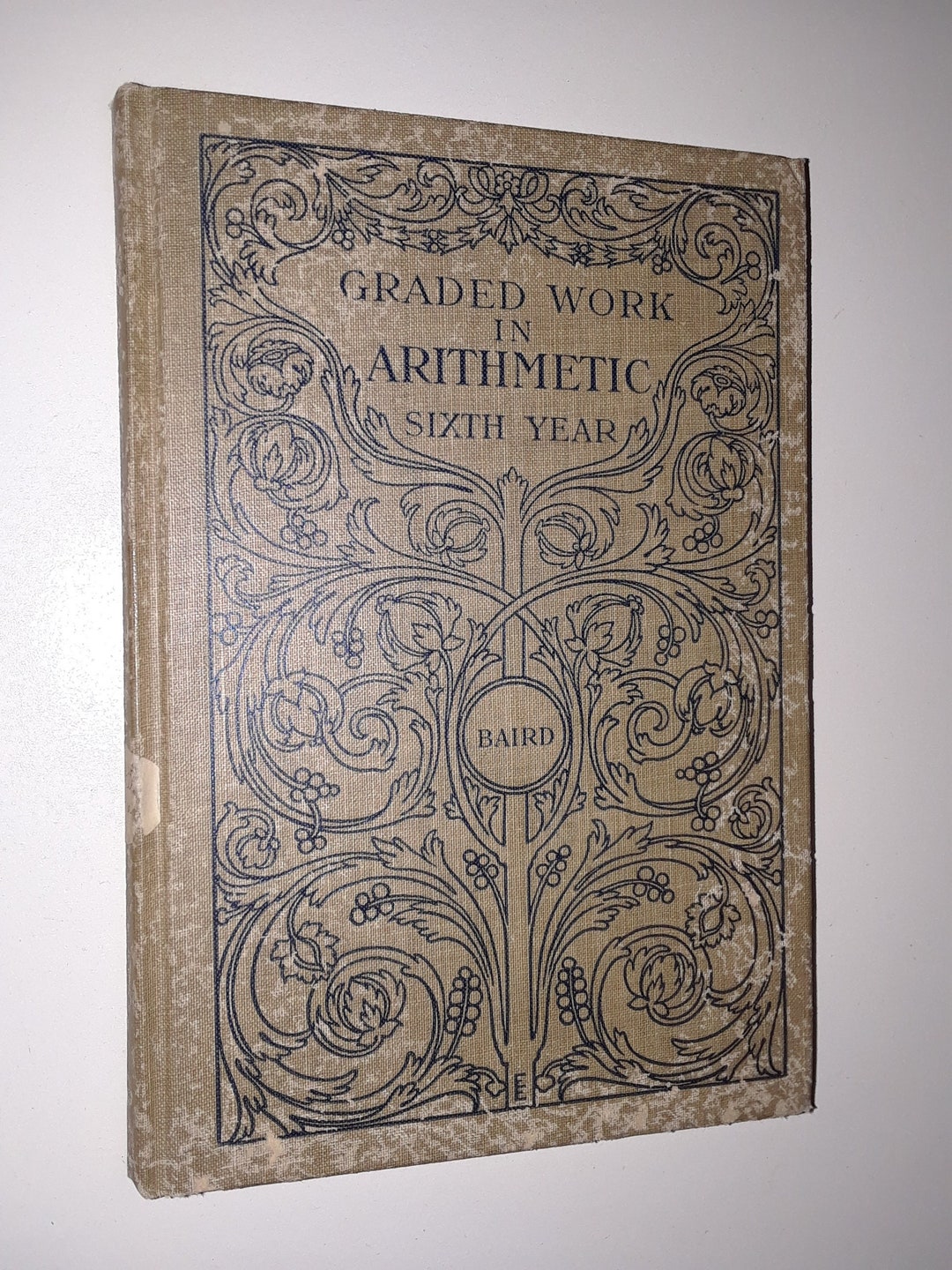1901 Arithmetic Textbook: Sixth Year, S.W. Baird, Ex-library Hardcover ...