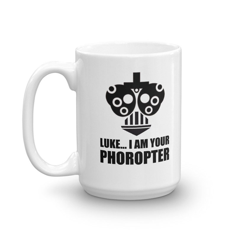 Funny Eye Doctor Mug / Optometrist Cup / Optometry Gift / Luke I Am ...