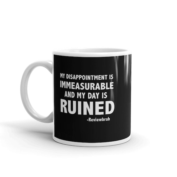 My Disappointment is Immeasurable and My Day is Ruined / Food | Etsy