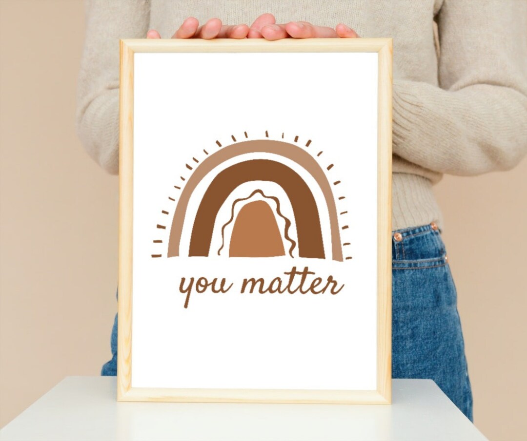 You Matter Print, Inclusion Poster, Diversity Poster, Equality ...