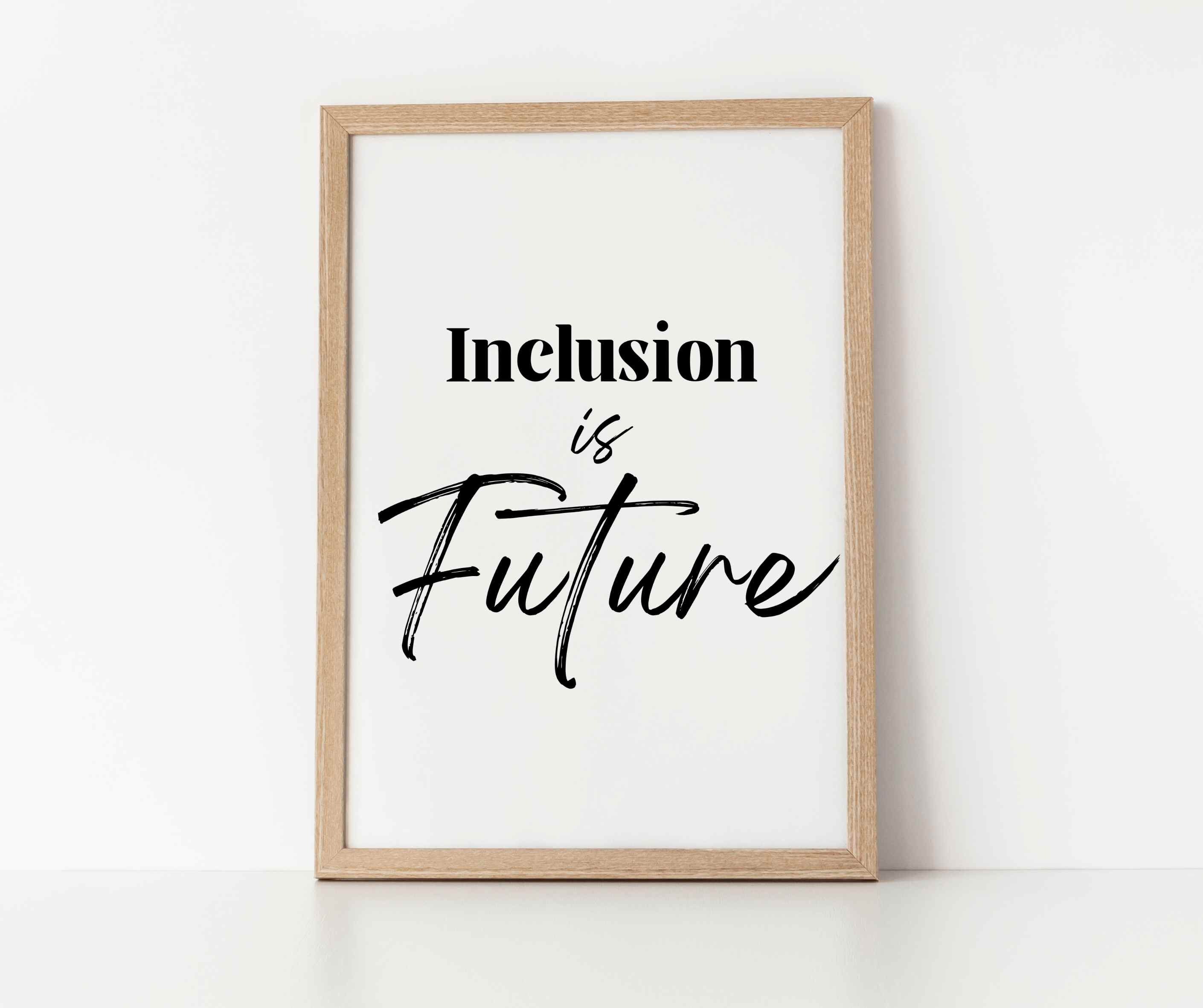 Inclusion is Future, Diversity Poster, Minimalist Style, Inclusive ...