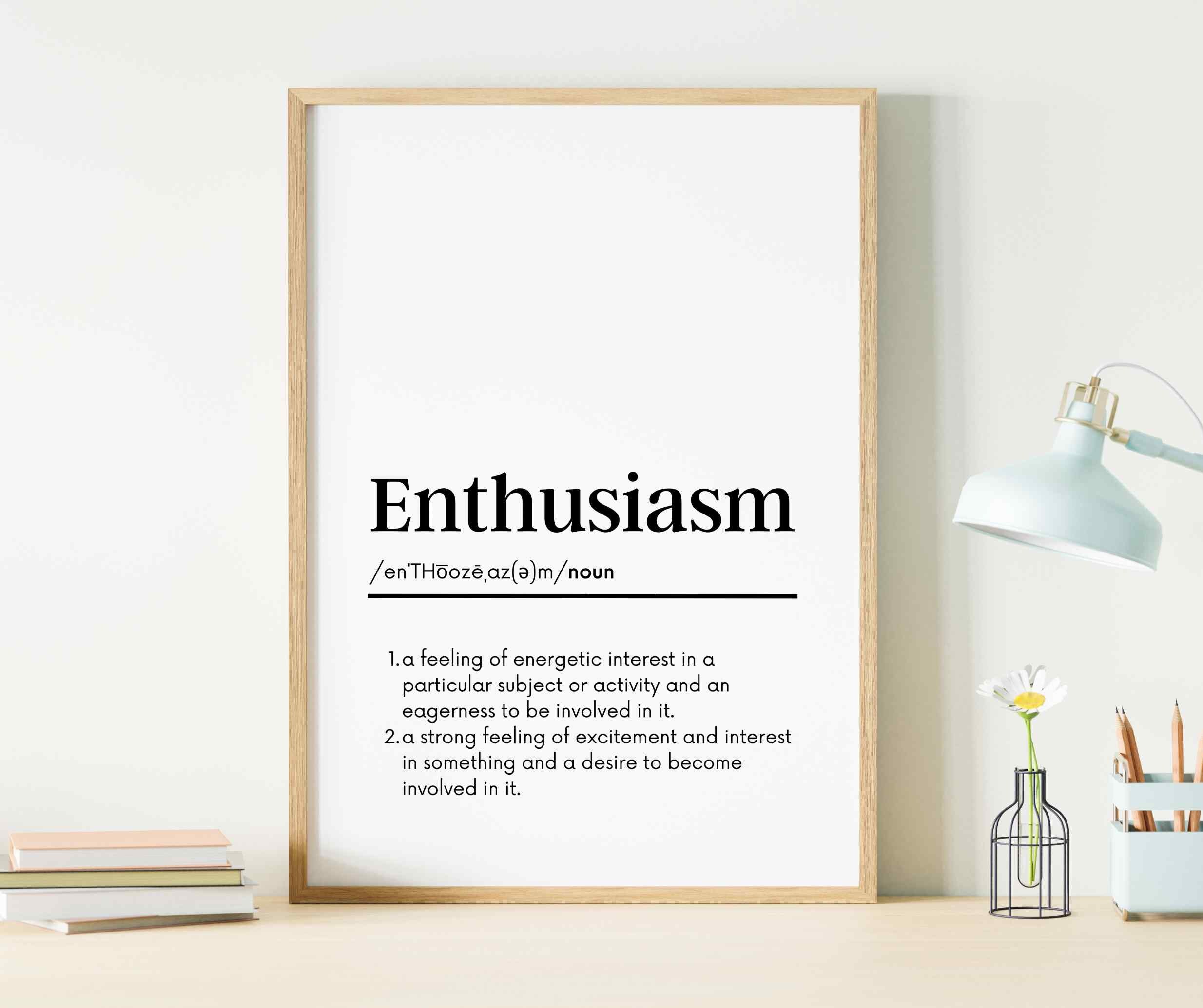 Office Wall Art, Office Print, Enthusiasm Definition Printable ...