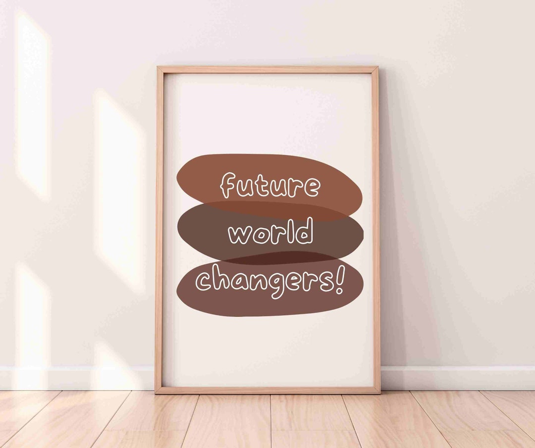 Future World Changers, Diversity Poster, Diversity Print, Equality Wall ...