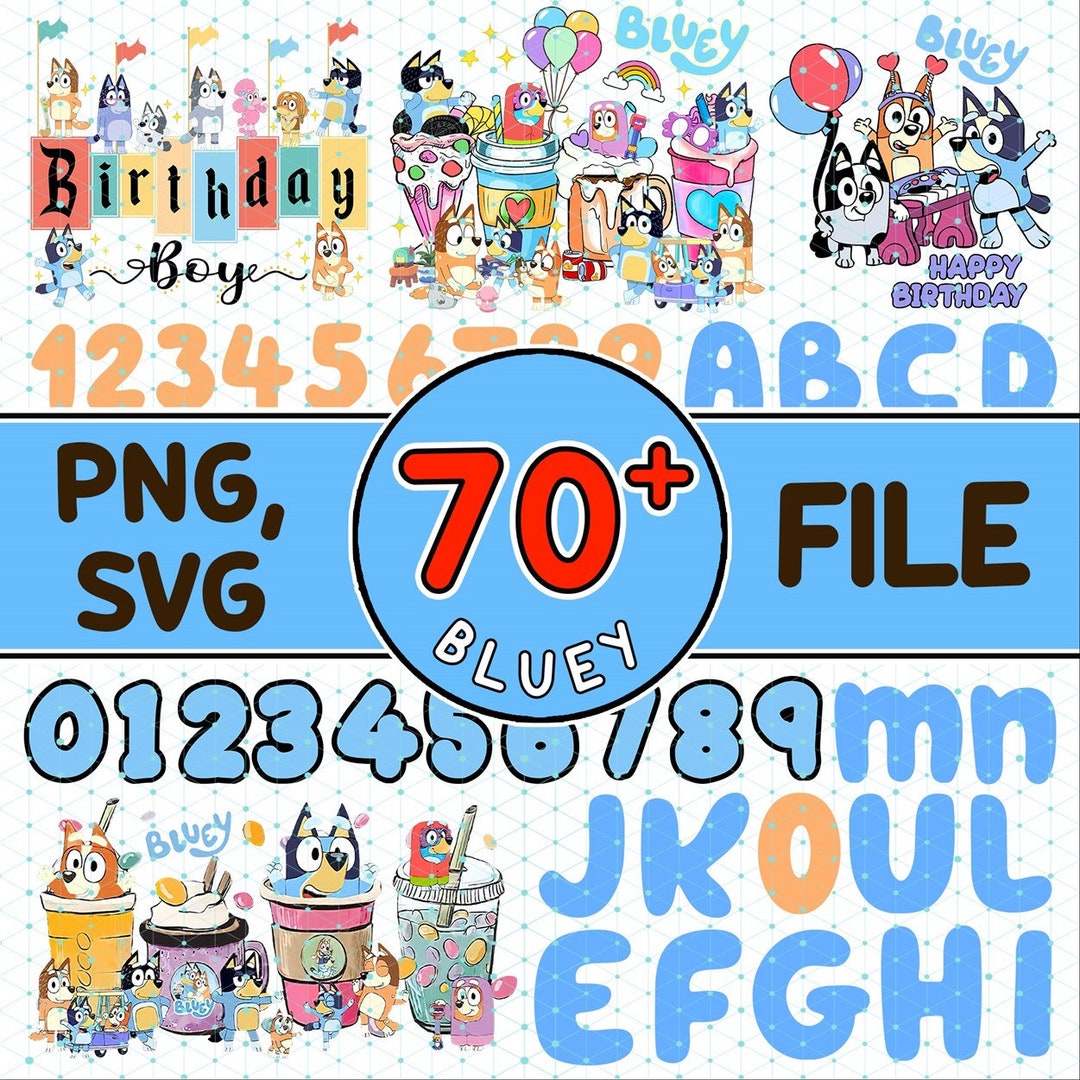 Bluey Birthday Bundle, Bluey Alphabet Font, Bluey Cut Files, Bluey ...