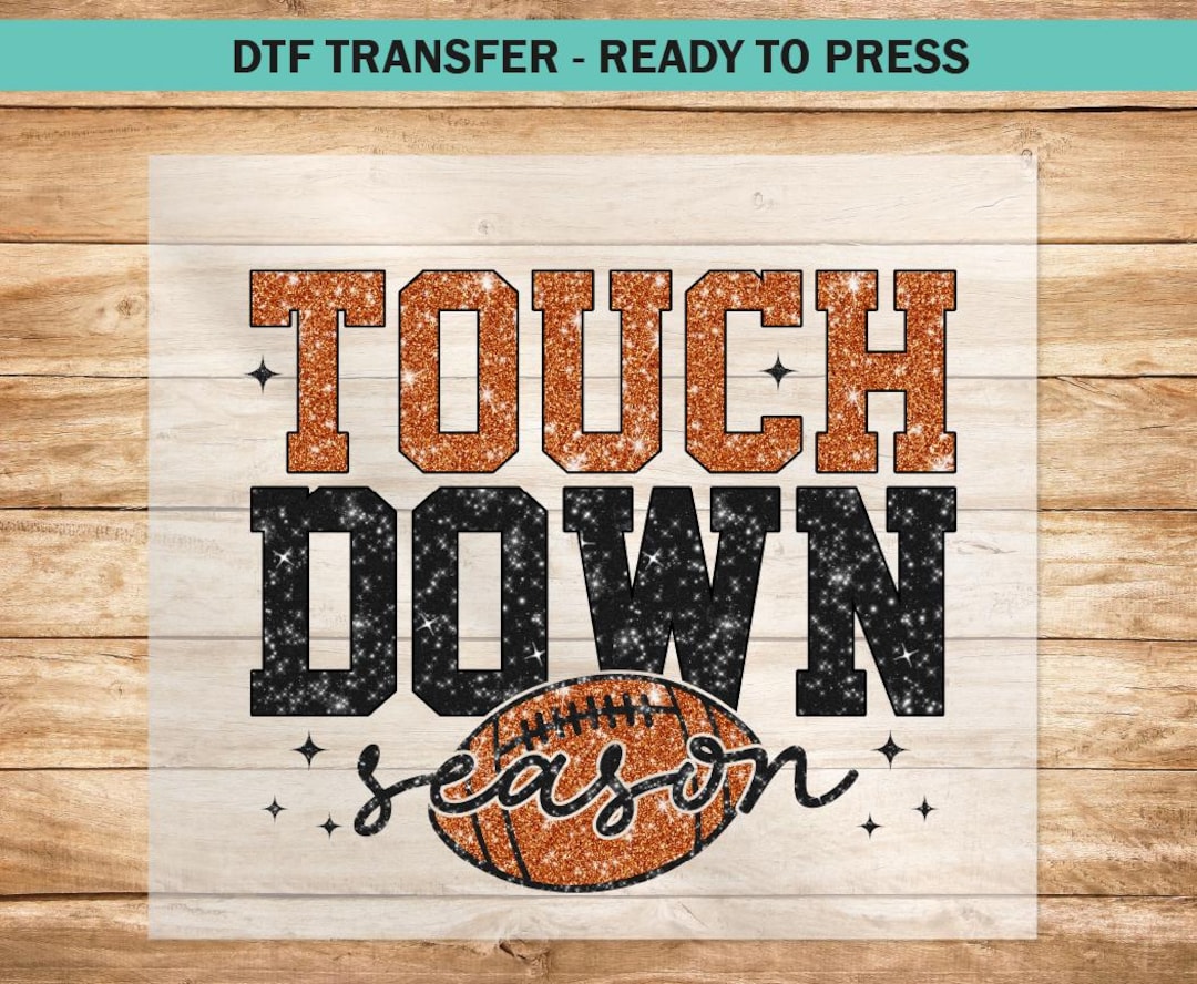 Touchdown DTF Transfer, American Football Dtf, Football DTF Ready to Press, Touchdown Girly T ...