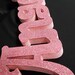 Pink Glitter Custom Name Styrofoam 3D3D Numberpink Letters - Etsy