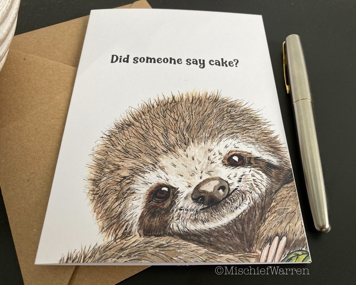 Sloth Birthday Card ~ Did Someone Say Cake? Funny Card for Sloth Lover ...