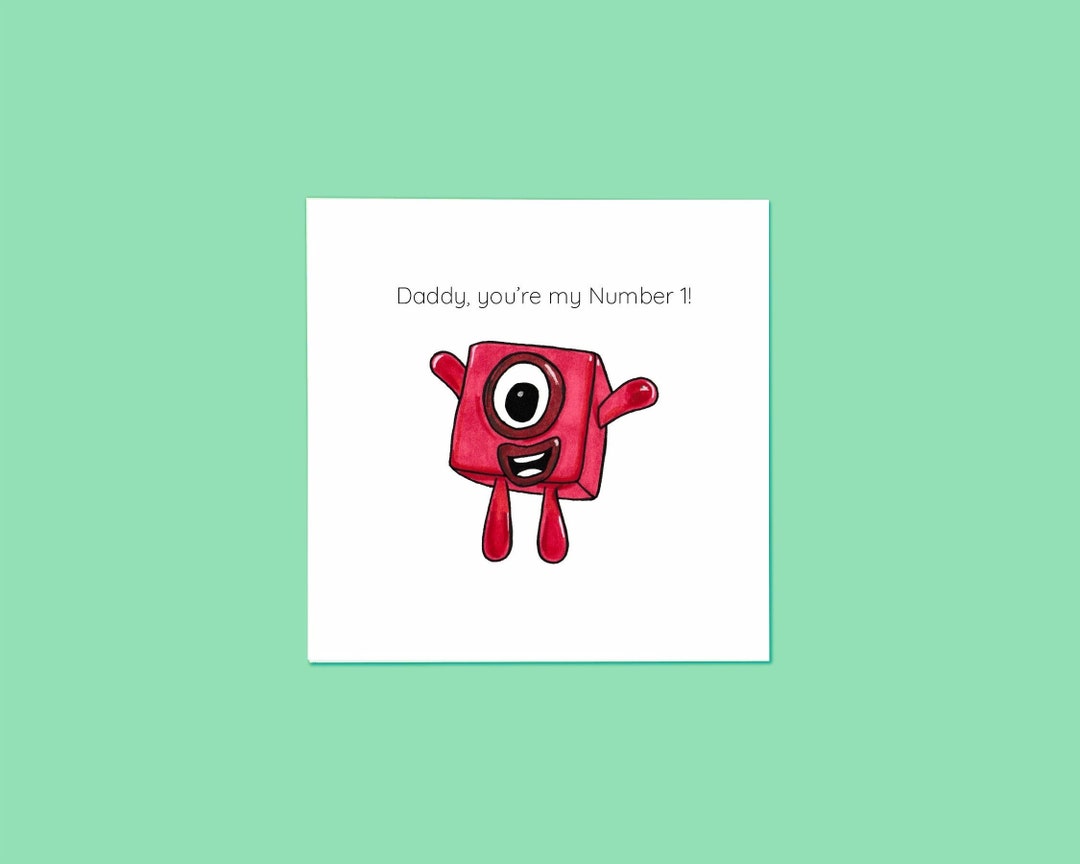 Numberblocks Daddy Card You're My / Our Number 1 Father's Day Birthday ...
