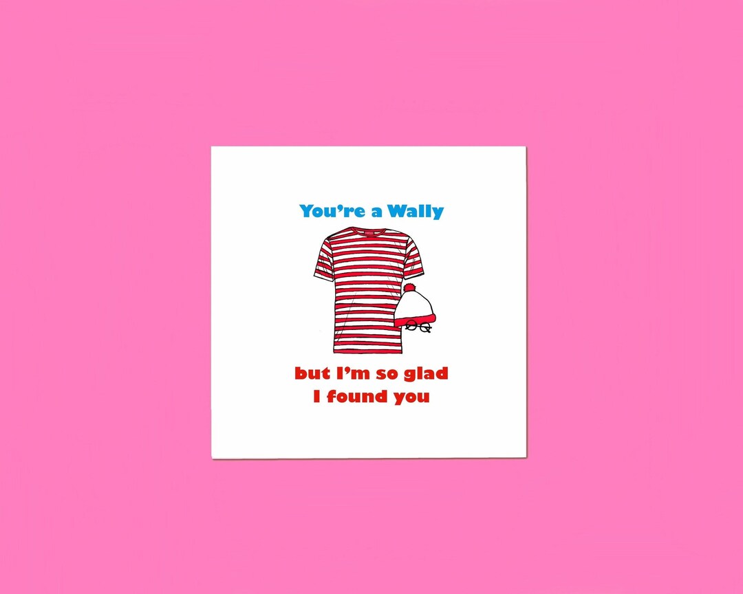 Where's Wally Valentine's Card • You're a Wally but I'm so Glad I Found ...