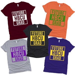 Future HBCU Grad | Historically Black Colleges Unisex T-shirt - Etsy