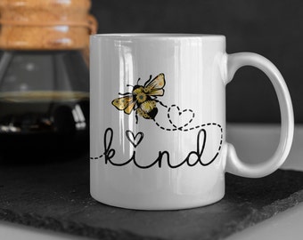 Be Kind Mug Always Be Kind Kind Mug Kindness Mug Bee Kind Mug Be Kind ...