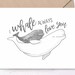 I Whale Always Love You, Whale Card • Printable Greeting Card, Cards ...