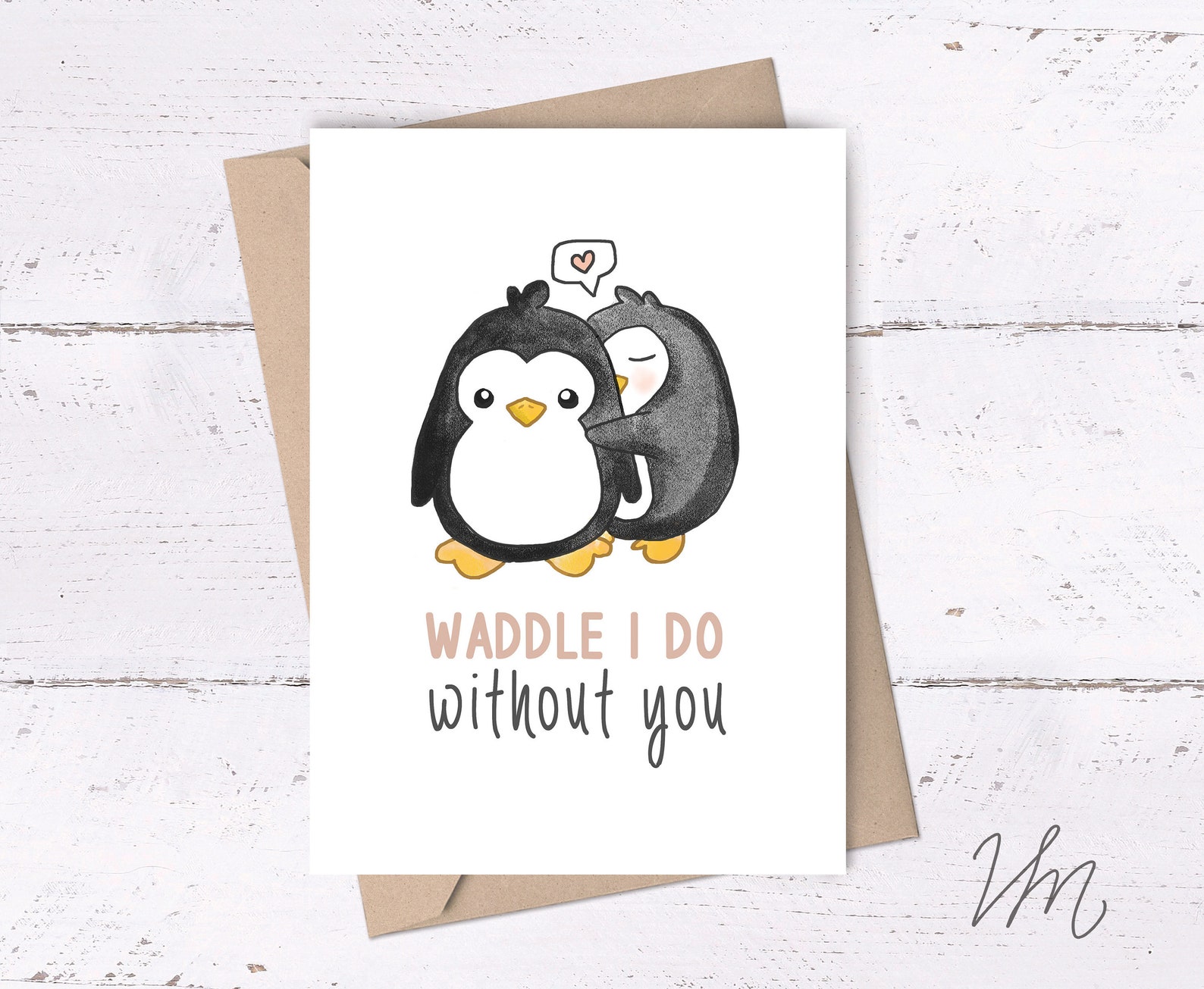 Waddle I Do Without You, Penguin Card Printable I Love You Card ...