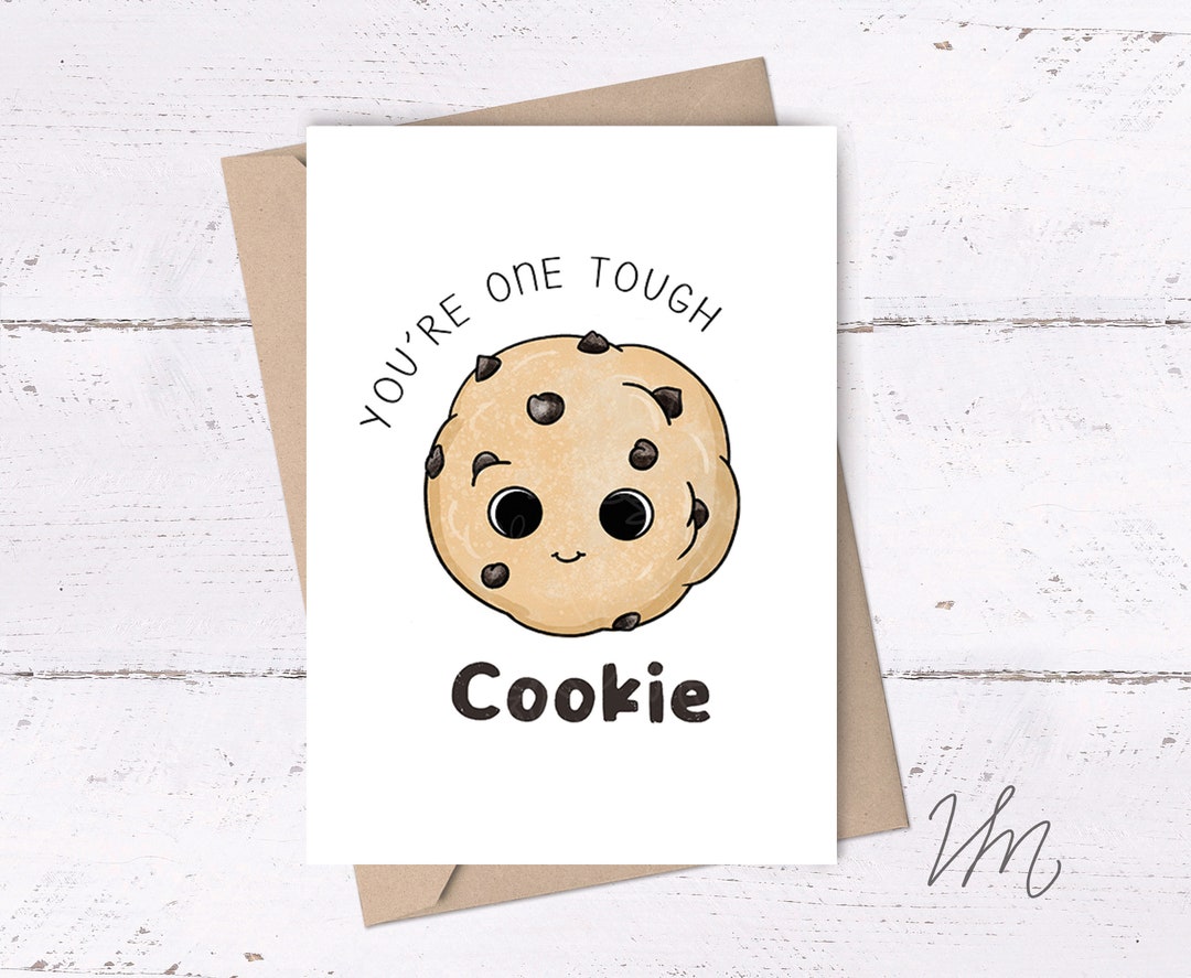 You're One Tough Cookie Card • Get Well Soon Card, Sweet Get Well Card ...