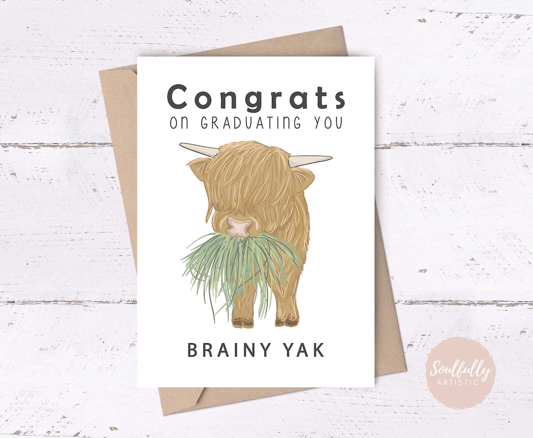 Congrats on Graduating You Brainy Yak • Printable Graduation Card, Cow ...