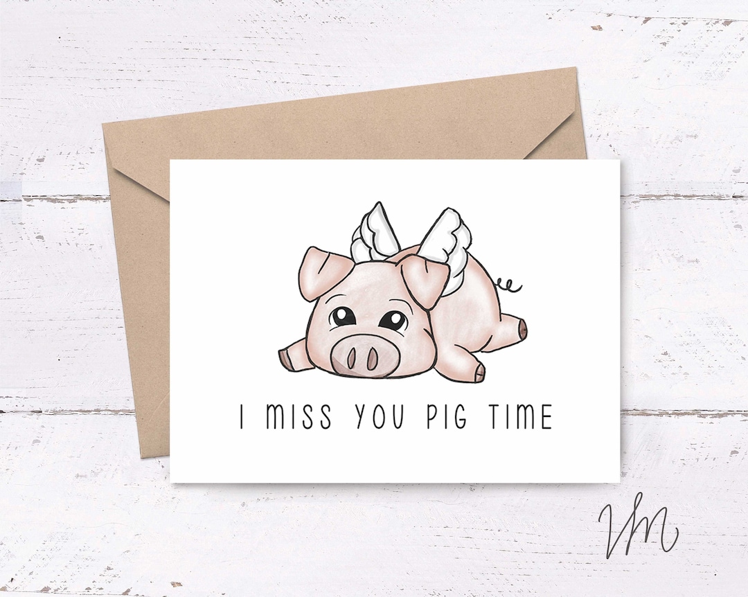 I Miss You, Pig Time I Miss You Card, Social Distancing Card, Cute ...
