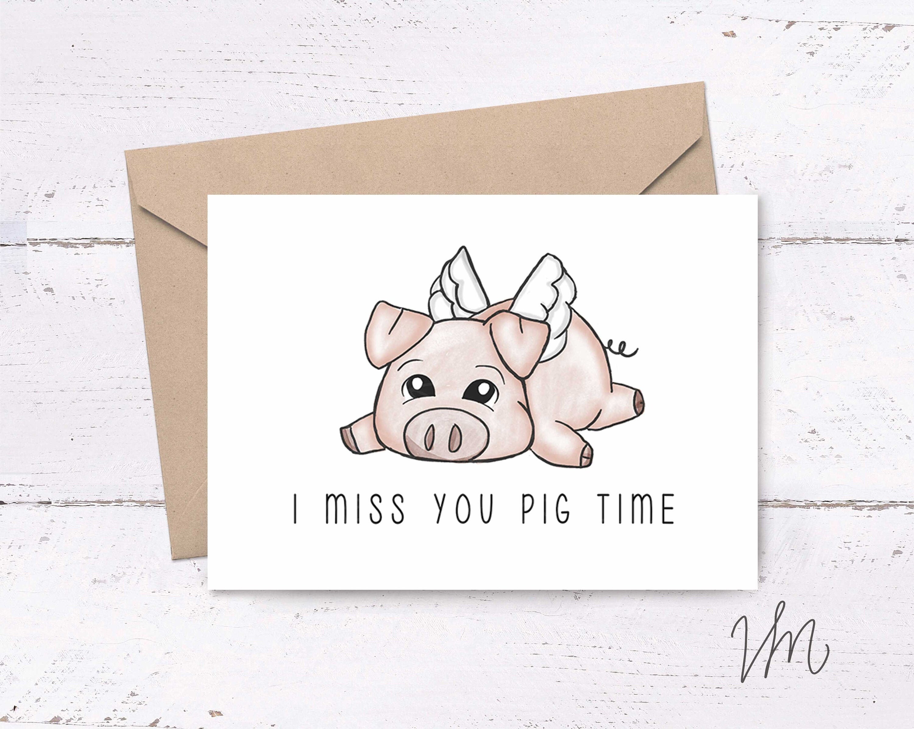 I miss you Pig Time I miss you card social distancing | Etsy