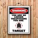Warning You Are No Longer A Trespasser You Are Now A Target - Etsy
