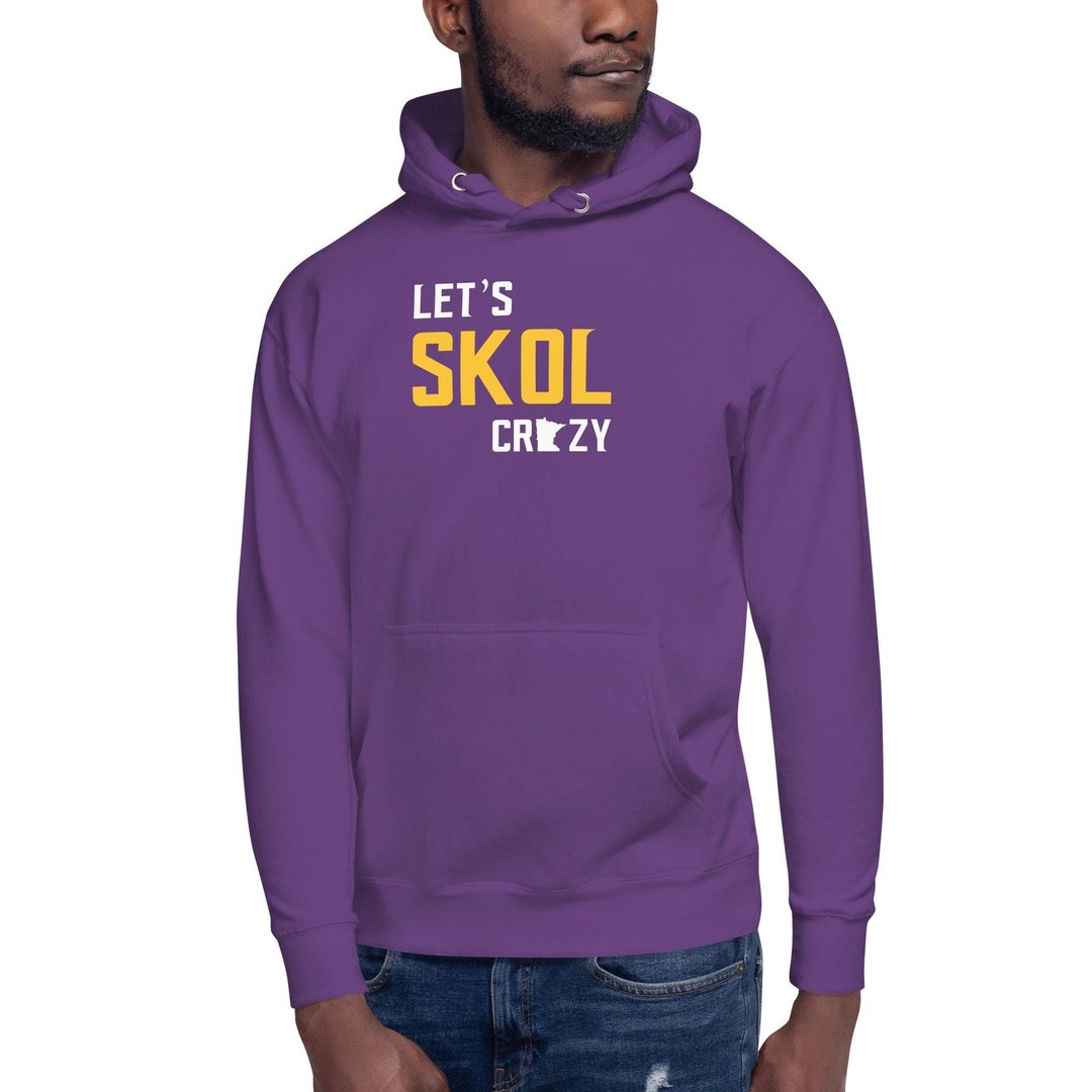 Let's Skol Crazy Minnesota Vikings Fan Unisex Hoodie - Etsy