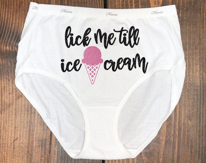 Lick Me Til Ice Cream Until I Scream Flirty Thong For Show Your Slutty
