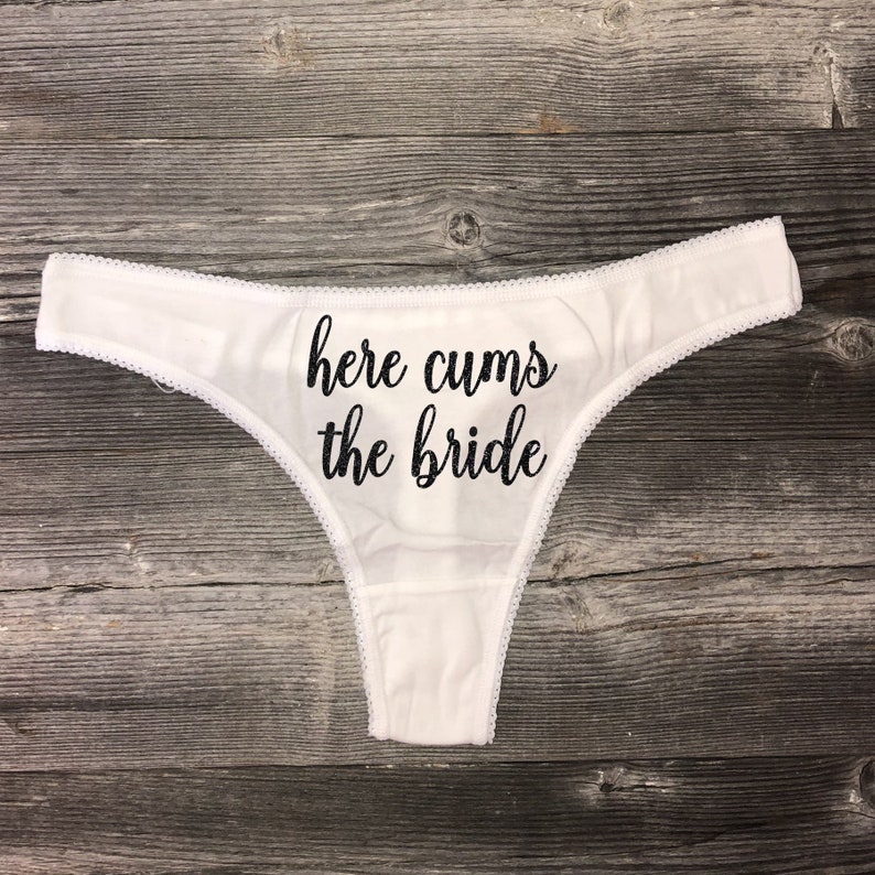 Here Cums The Bride Thong Bridal Lingerie Funny Etsy