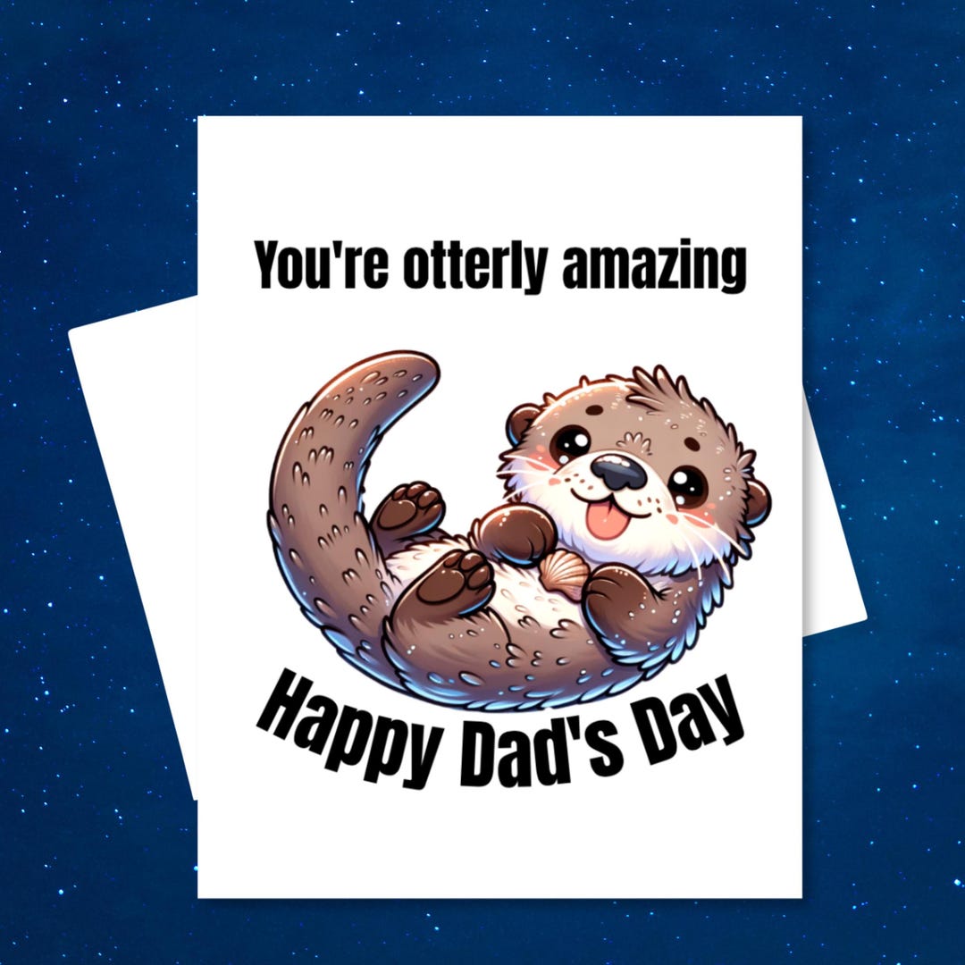 Cute Otter Father’s Day Card, You're Otterly Amazing Handmade Greeting ...
