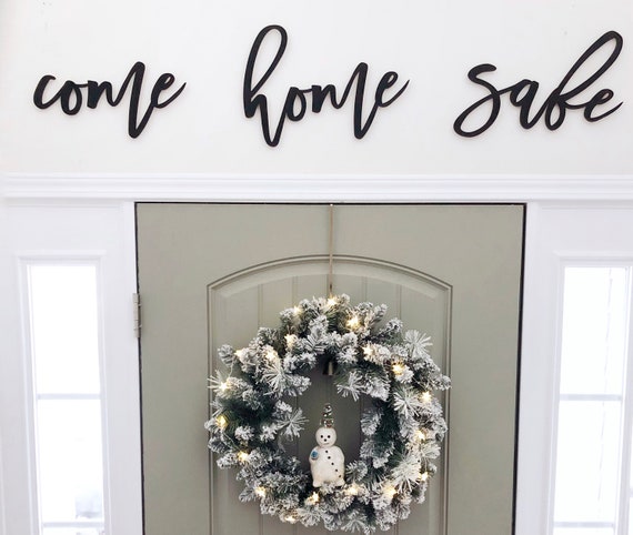 Come Home Safe Entryway Sign Above Door Decor Police | Etsy