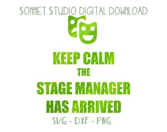 Keep Calm and Obey Your Stage Manager Funny Theatre Design SVG, DXF ...