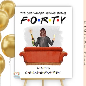 40th Birthday Welcome Sign for Her Printable Personalised Friends Tv ...