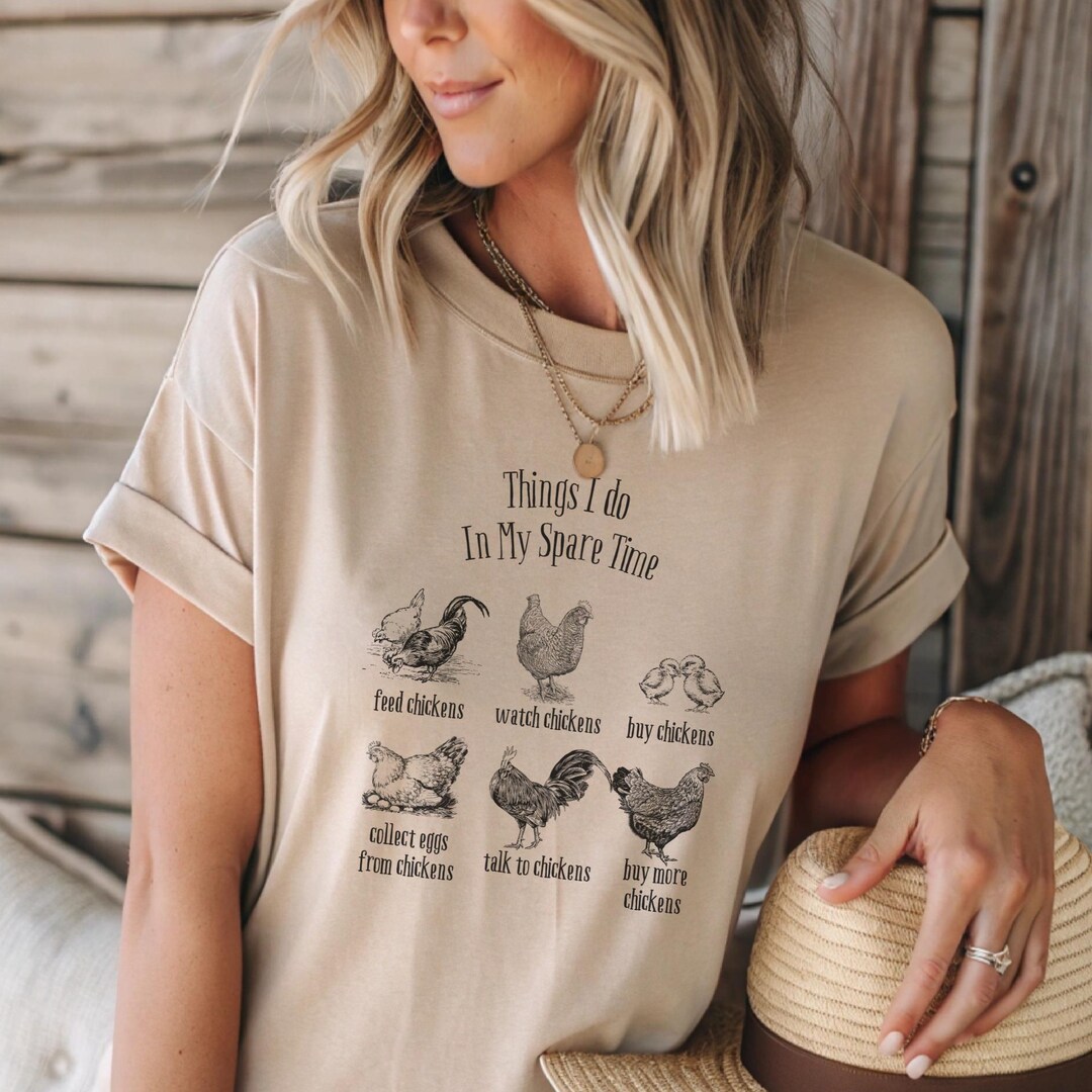 Funny Chicken Lover Tee Things I Do in My Spare Time Chicken Farmer T ...
