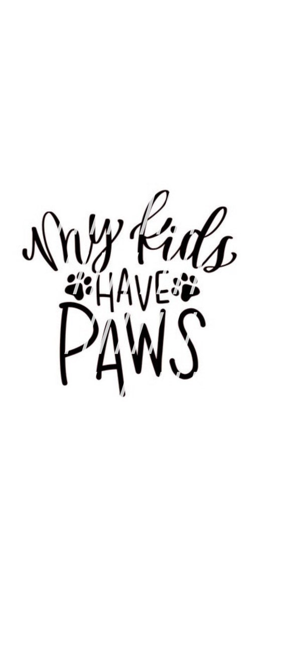 My Kids Have Paws Handlettered Quote | Etsy